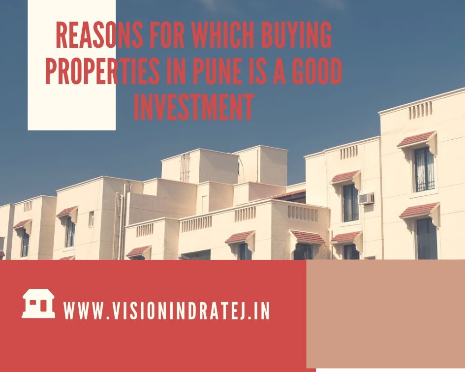 Reasons for which Buying Properties in Pune is a Good Investment